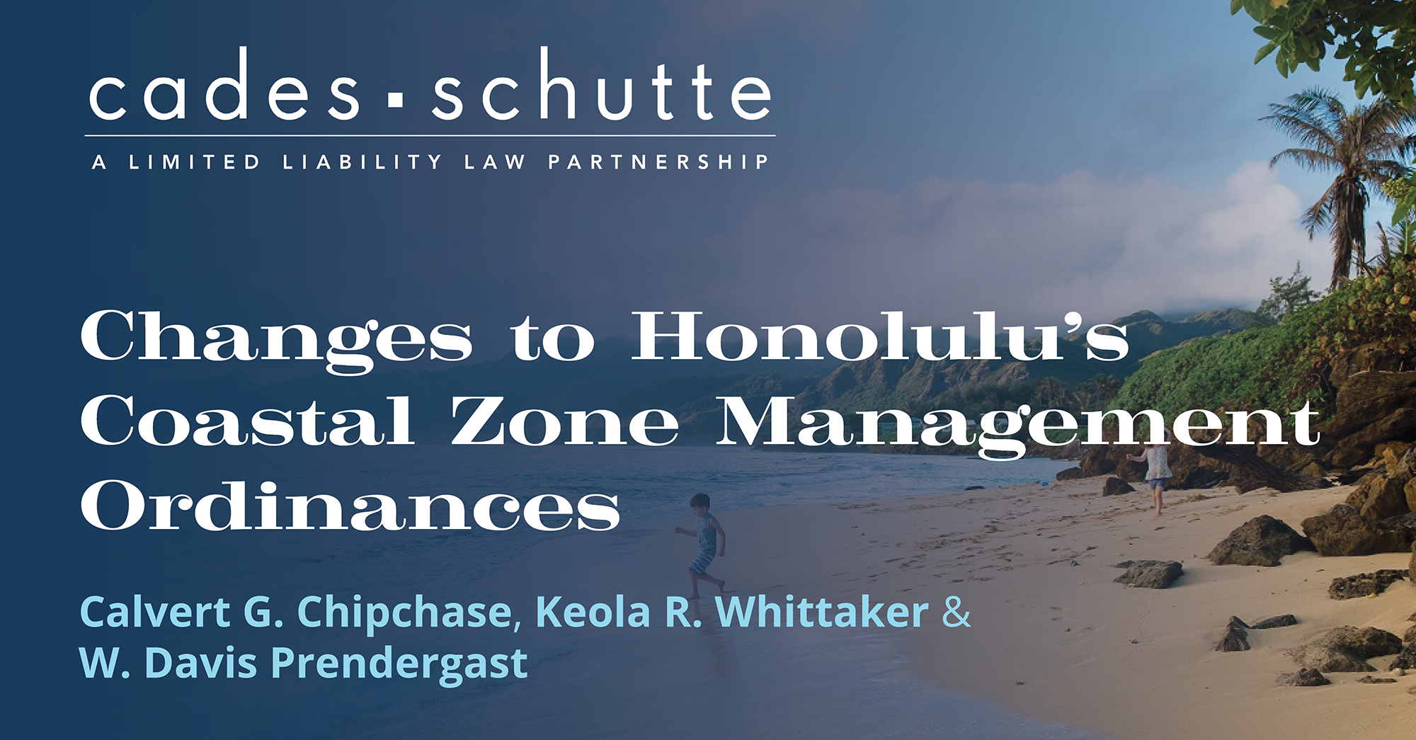 Changes to Honolulu’s Coastal Zone Management Ordinances - Cades Schutte